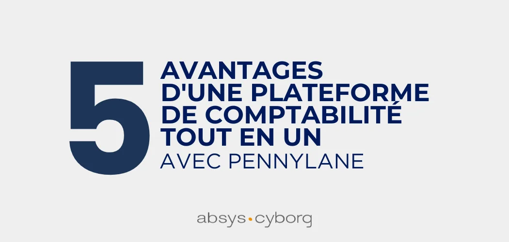 Plateforme comptable tout-en-un : pourquoi évoluer vers Pennylane